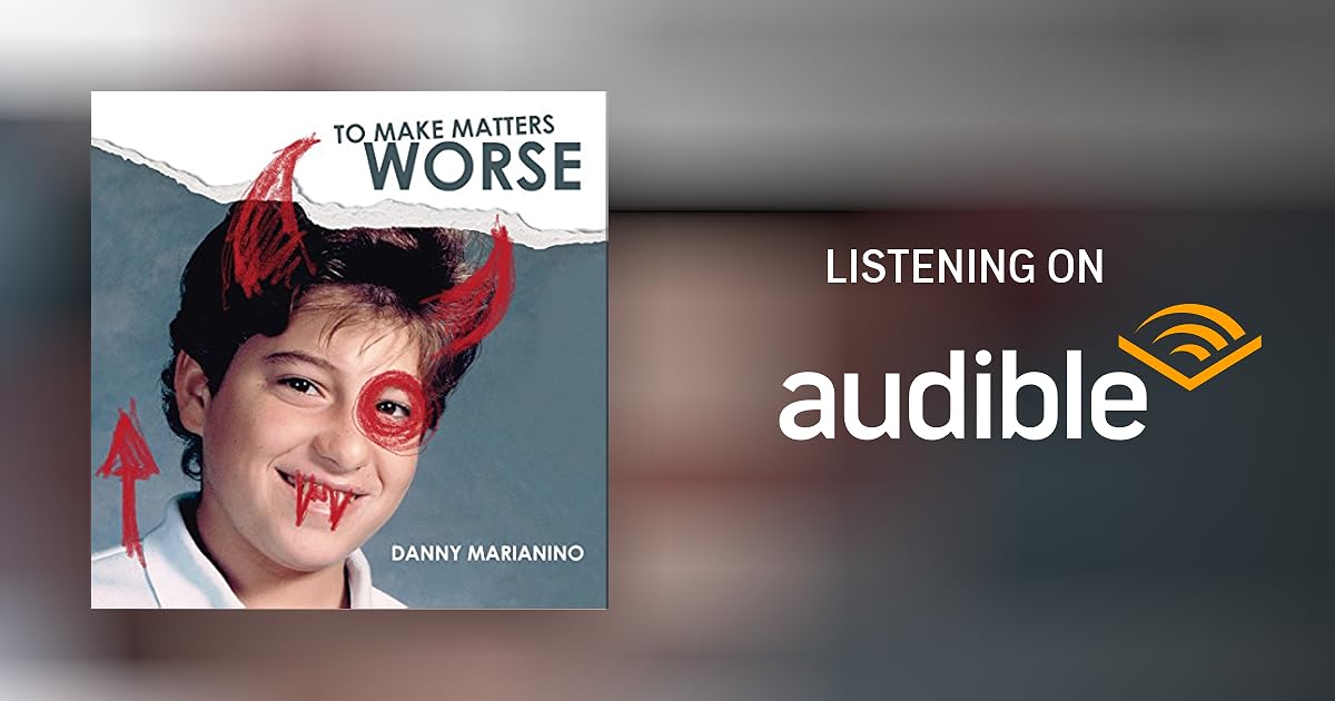 To Make Matters Worse By Danny Marianino Audiobook Audible au to-make-matters-worse-by-danny-marianino-audiobook-audible-au